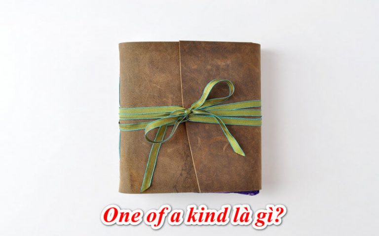 One of a kind là gì? Những điều cần biết liên quan đến One of a kind